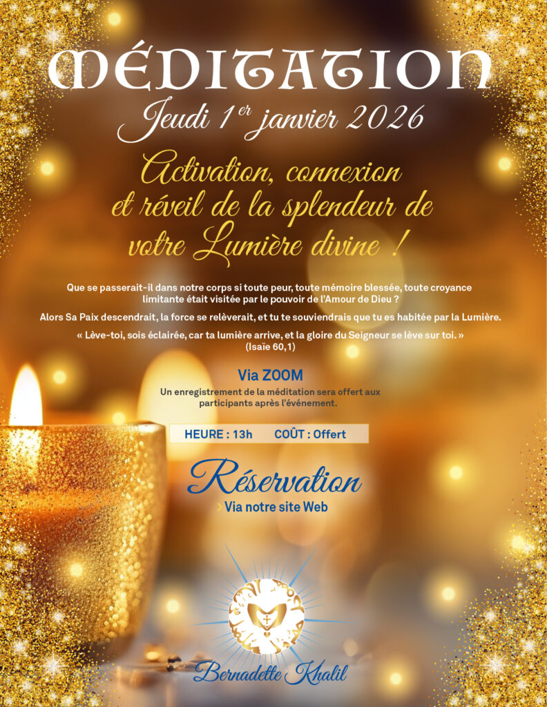 Méditation du 1er janvier 13h - Bernadette Khalil
